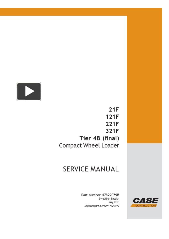 CASE 121F XT Tier 4B (final) Compact Wheel Loader Service Repair Manual ...