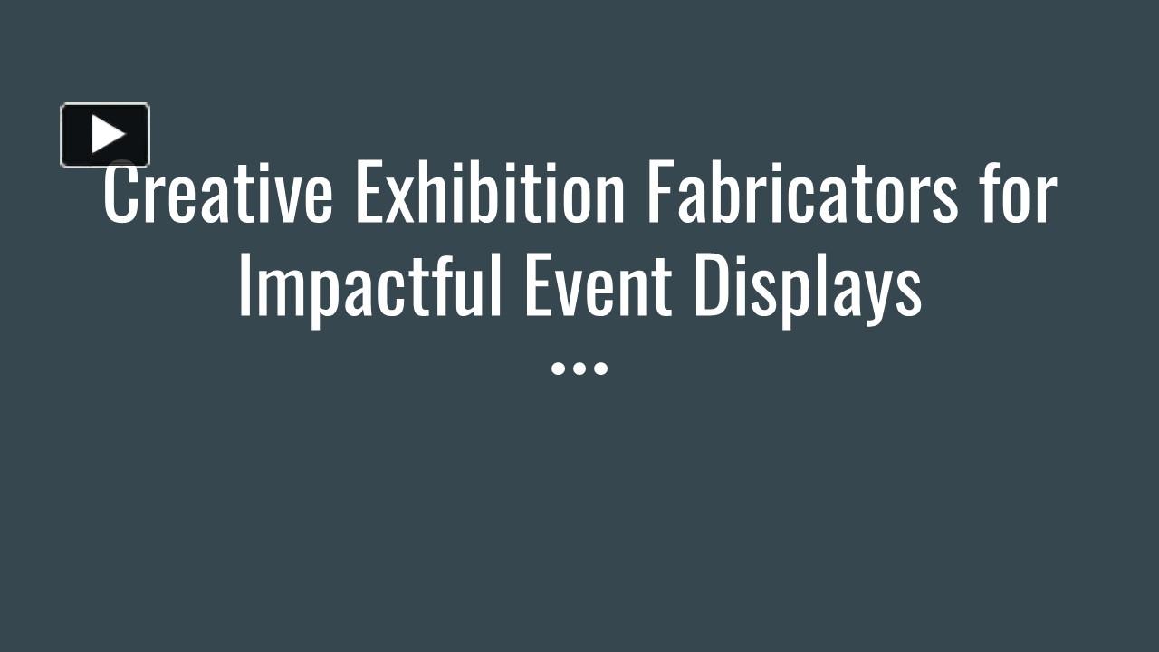 PPT – Creative Exhibition Fabricators for Impactful Event Displays ...