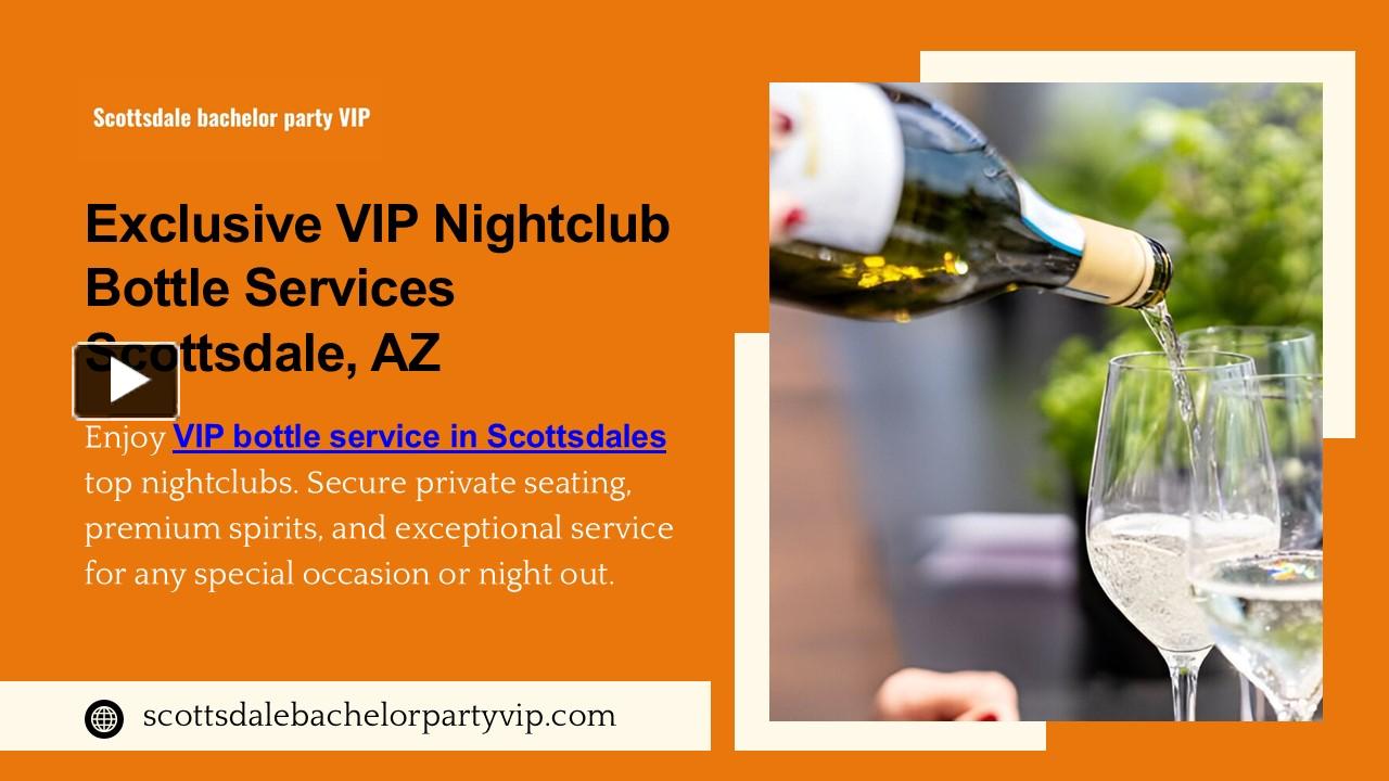 PPT – Exclusive VIP Nightclub Bottle Services Scottsdale, AZ PowerPoint ...