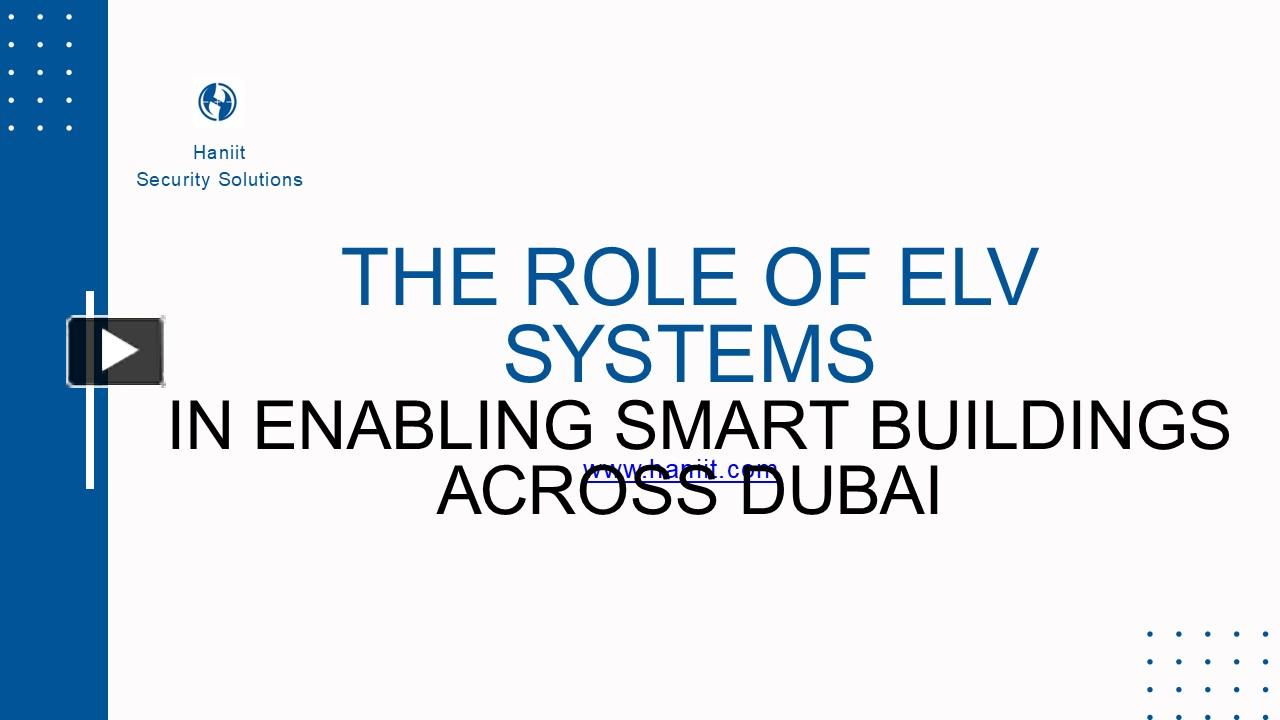 PPT – The Role of ELV Systems in Enabling Smart Buildings Across Dubai ...
