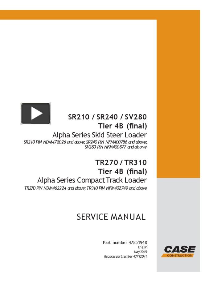 CASE TR310 Tier 4B (final) Alpha Series Compact Track Loader Service ...