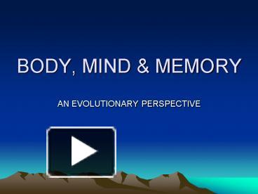 BODY, MIND presentation | free to view