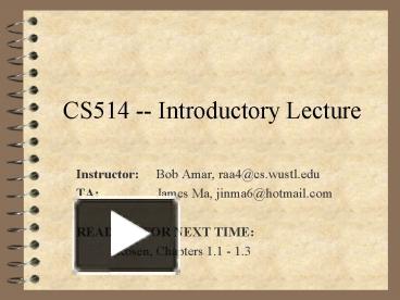 PPT – CS514 Introductory Lecture PowerPoint presentation | free to view ...