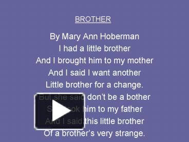 PPT – BROTHER PowerPoint presentation | free to view - id: 9c45e-OGE2M