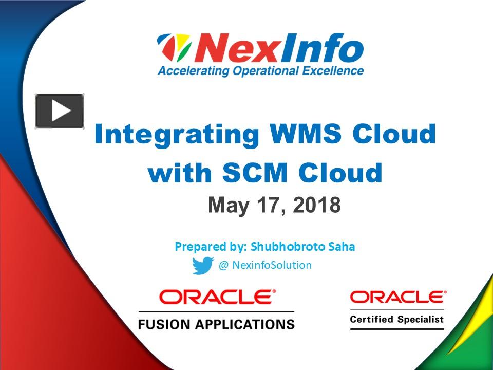 PPT – Integrating WMS Cloud with SCM Cloud PowerPoint presentation ...