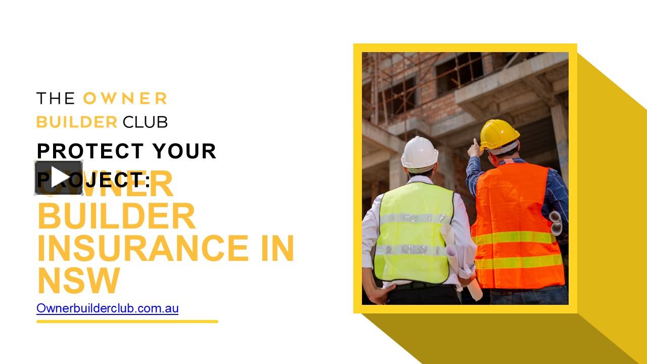 PPT – PROTECT YOUR PROJECT OWNER BUILDER INSURANCE IN NSW PowerPoint ...