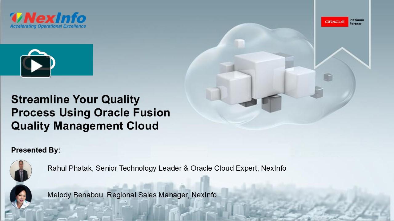 Optimizing Quality Management with Oracle QM Cloud – NexInfo Webinar ...