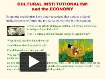 PPT – CULTURAL INSTITUTIONALISM and the ECONOMY PowerPoint presentation ...
