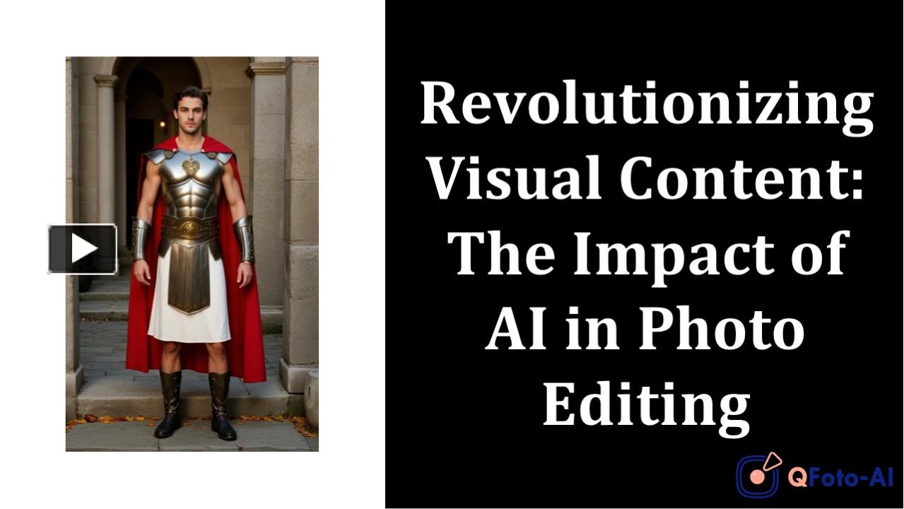 PPT – Revolutionizing Visual Content The Impact of AI in Photo Editing ...