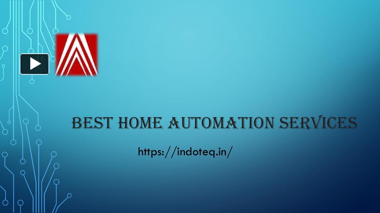 PPT – Best Home Automation Services - www.indoteq.in PowerPoint ...