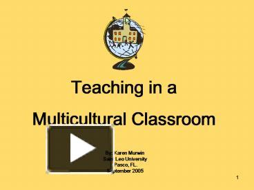 Teaching in a Multicultural Classroom presentation | free to view