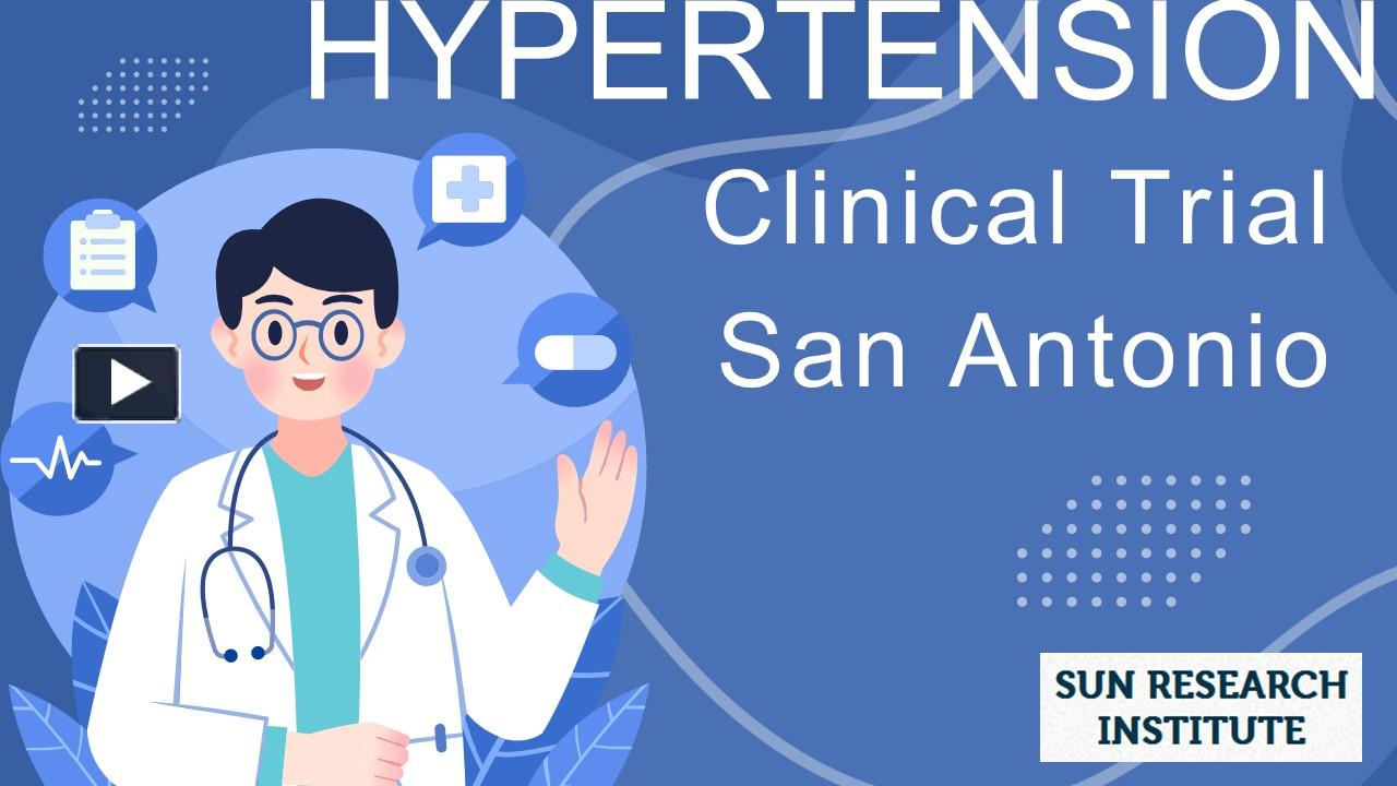 PPT – Hypertension Clinical Trial San Antonio PowerPoint presentation ...
