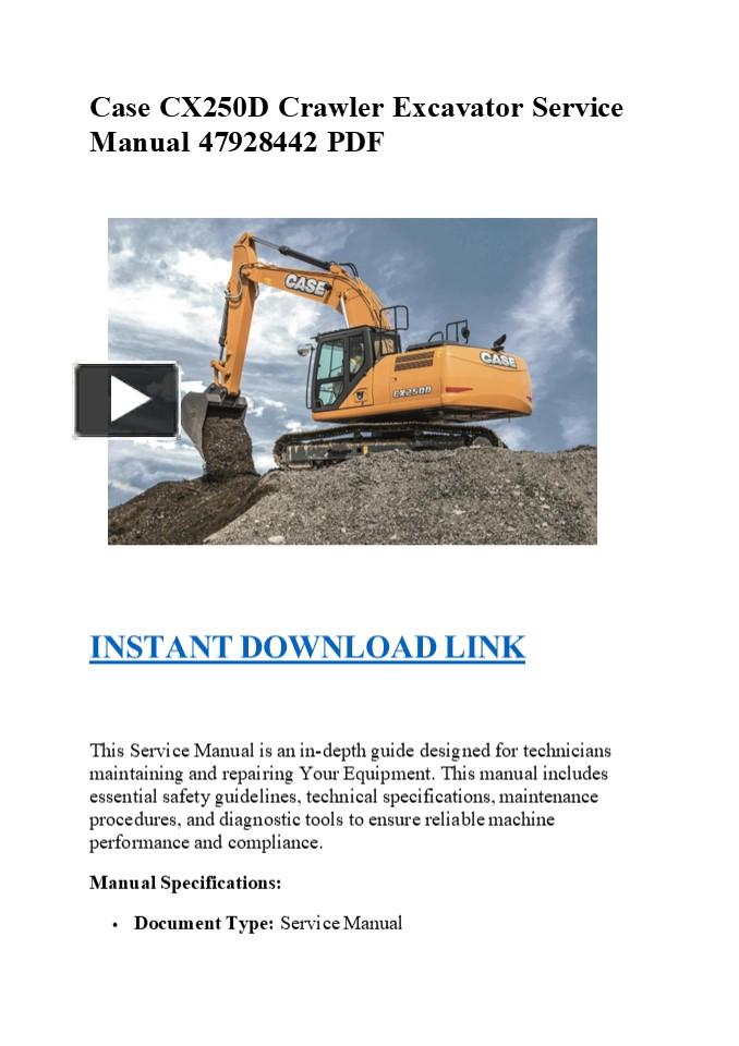 PPT – Case CX250D Crawler Excavator Service Manual 47928442 PDF ...