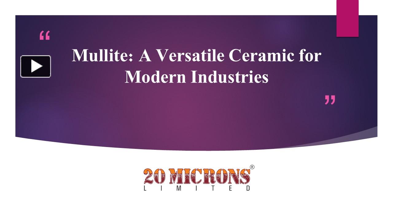 PPT – Mullite: A Versatile Ceramic for Modern Industries PowerPoint ...