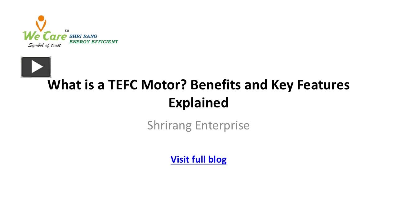 What is a TEFC Motor? Benefits and Key Features Explained presentation ...