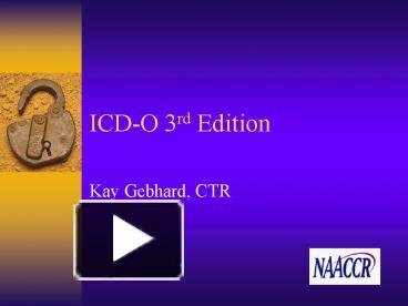 PPT – ICDO 3rd Edition PowerPoint presentation | free to view - id ...