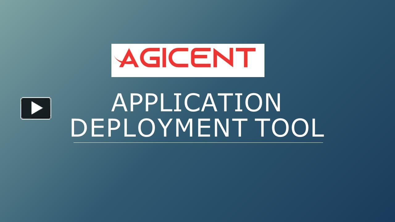 PPT – Application Deployment Tool PowerPoint presentation | free to ...