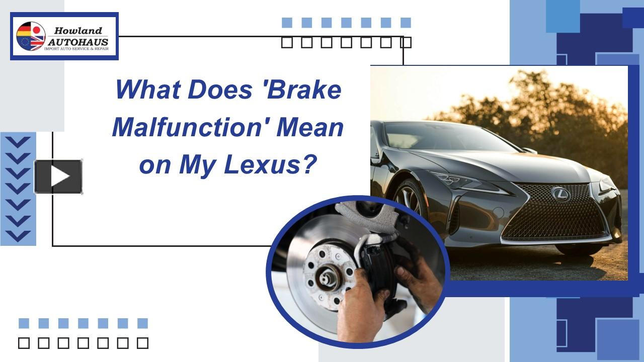 What Does 'Brake Malfunction' Mean on My Lexus presentation | free to ...