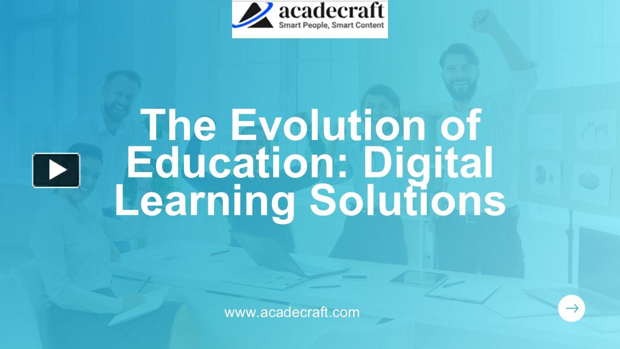 The Evolution of Education Digital Learning Solution presentation ...