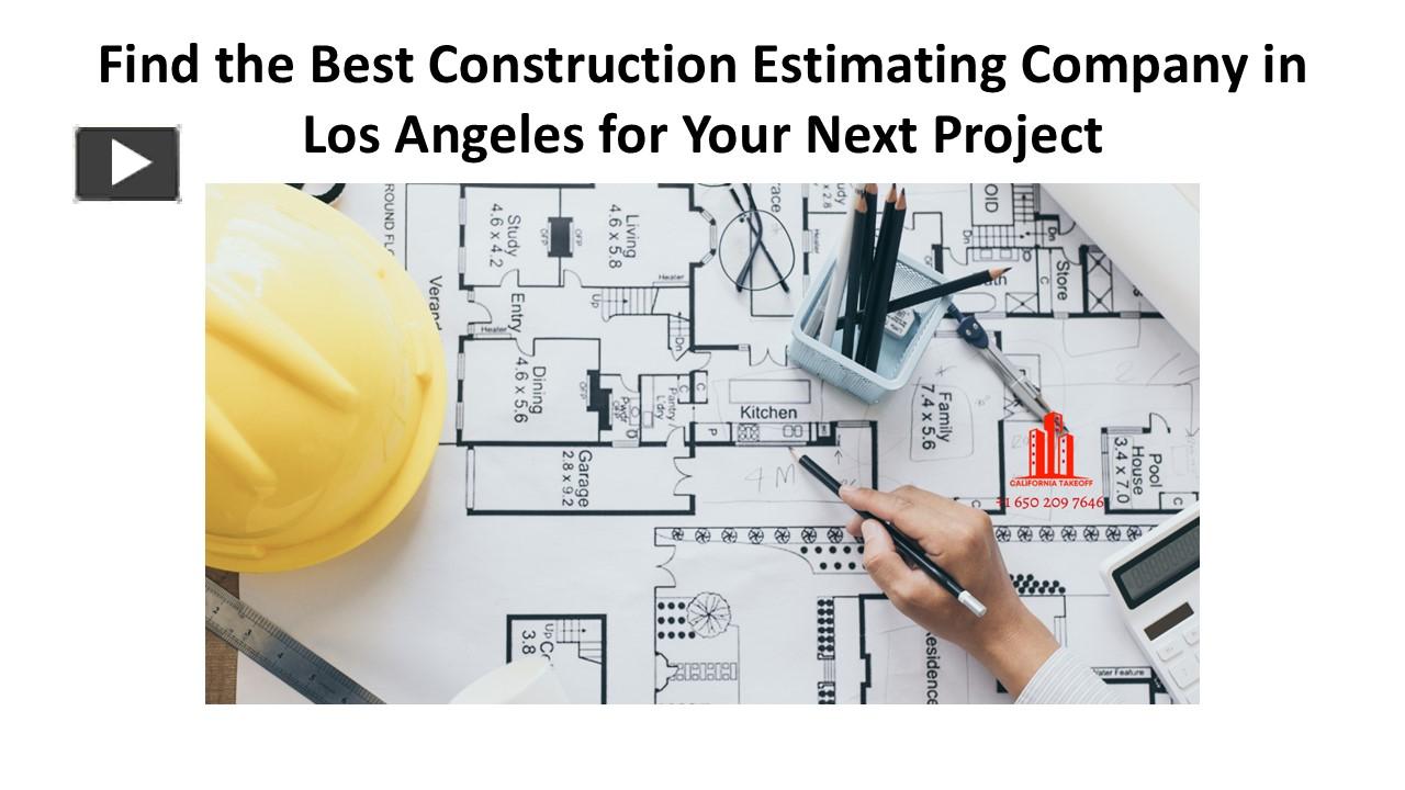 PPT – Find the Best Construction Estimating Company in Los Angeles for ...