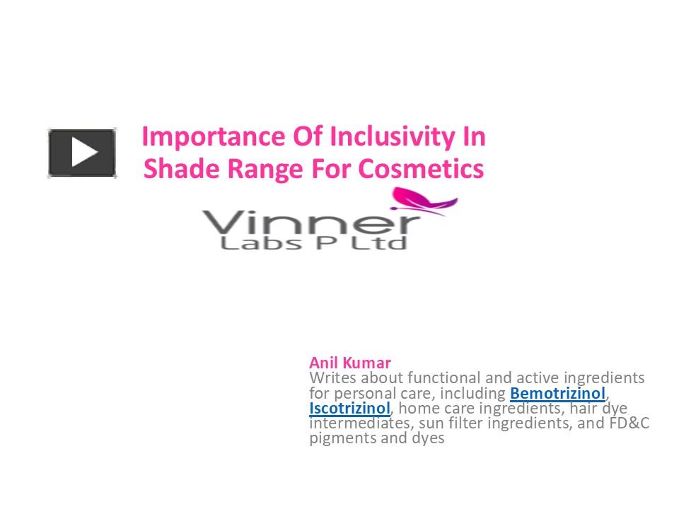 PPT – Importance Of Inclusivity In Shade Range For Cosmetics PowerPoint ...
