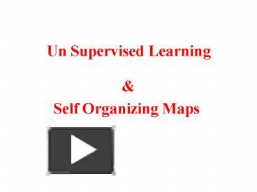 PPT – Un Supervised Learning PowerPoint presentation | free to view ...