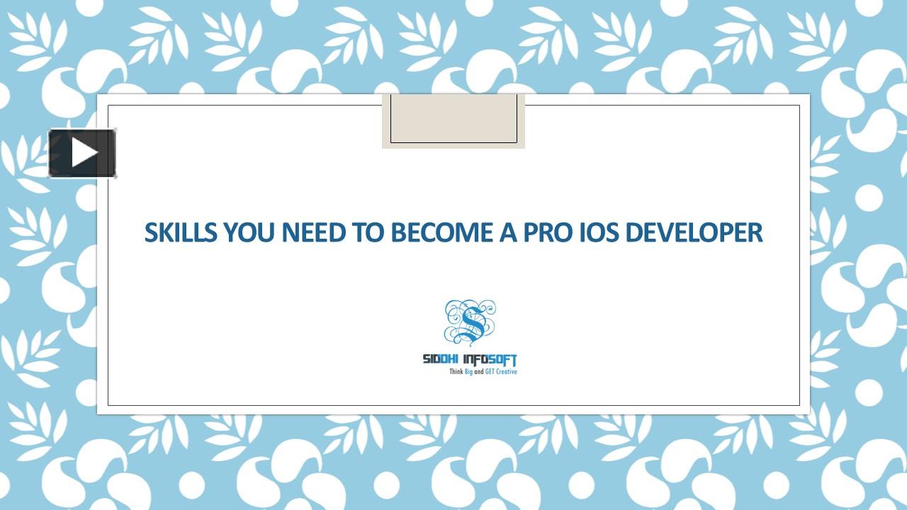 PPT – Skills You Need to Become a Pro iOS Developer PowerPoint ...