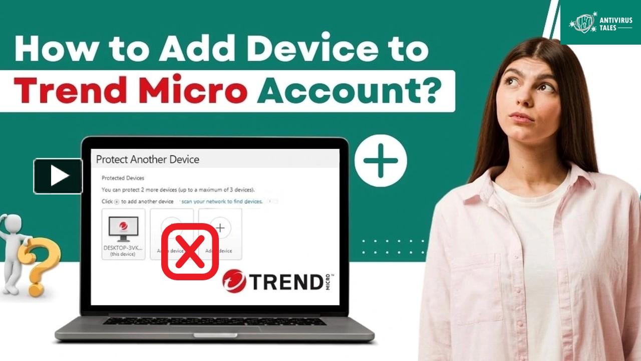 How to Add Device to Trend Micro Account? presentation | free to download