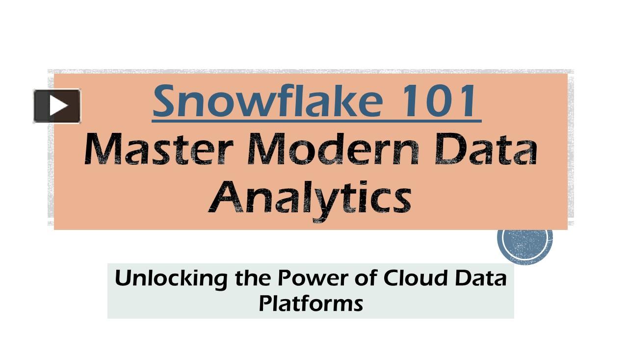 PPT – Snowflake Training in Hyderabad | Snowflake Training - Enroll Now ...