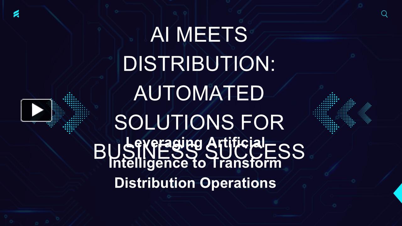 PPT – AI Meets Distribution: Automated Solutions for Business Success ...