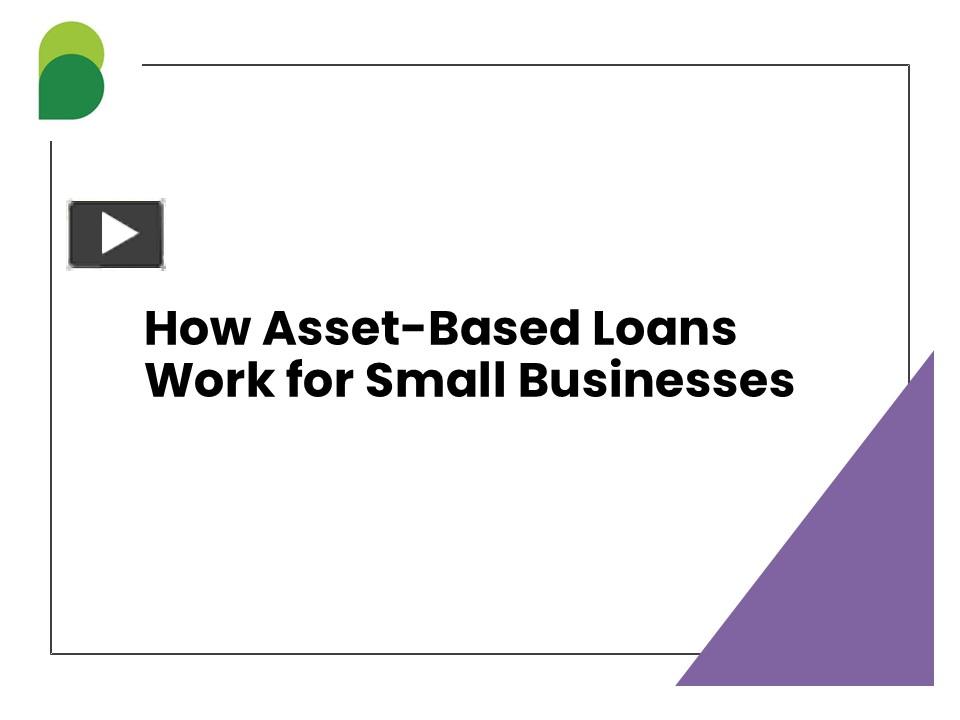 PPT – How Asset-Based Loans Work for Small Businesses PowerPoint ...