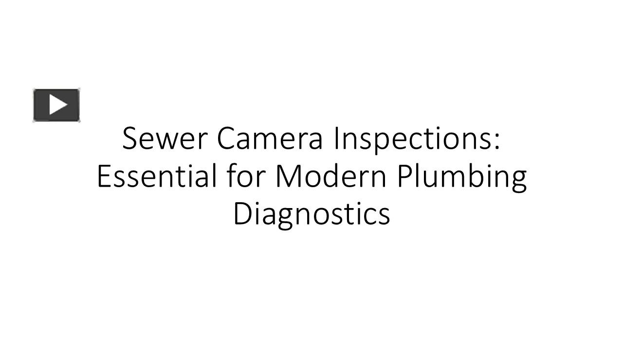 PPT – Sewer Camera Inspections: Essential for Modern Plumbing ...