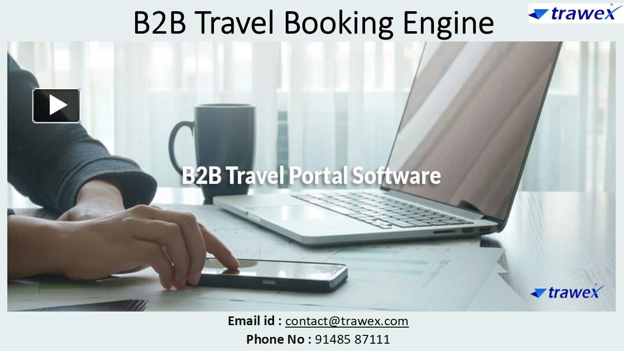 PPT – B2B Travel Booking Engine PowerPoint presentation | free to ...