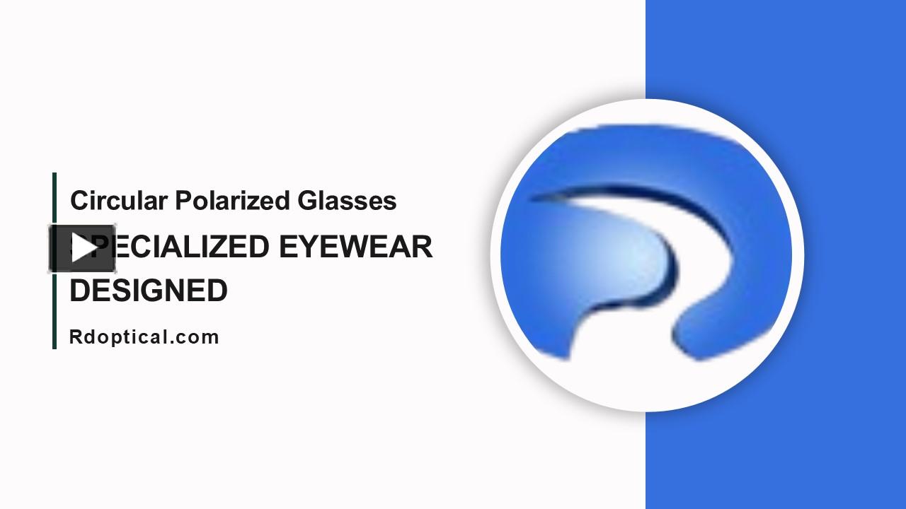 PPT – Circular Polarized Glasses - specialized eyewear designed ...