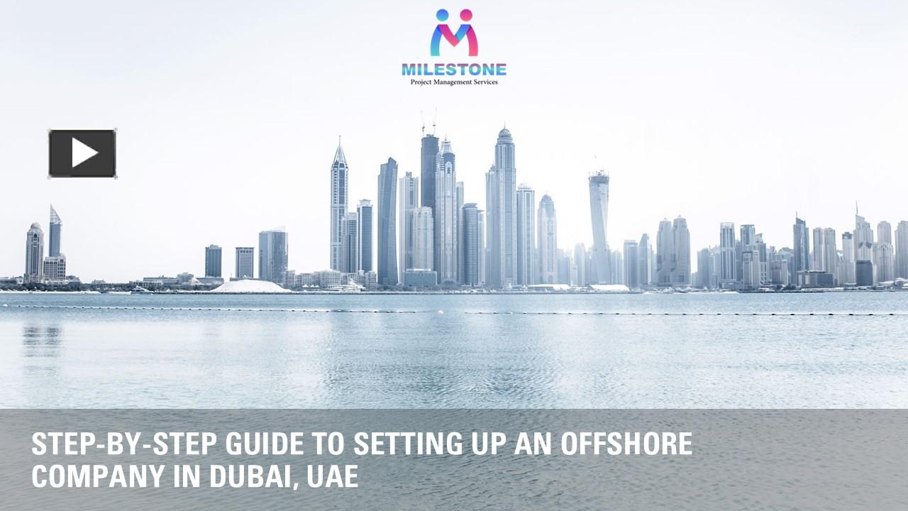 PPT – Step-by-Step Guide to Setting Up an Offshore Company in Dubai ...