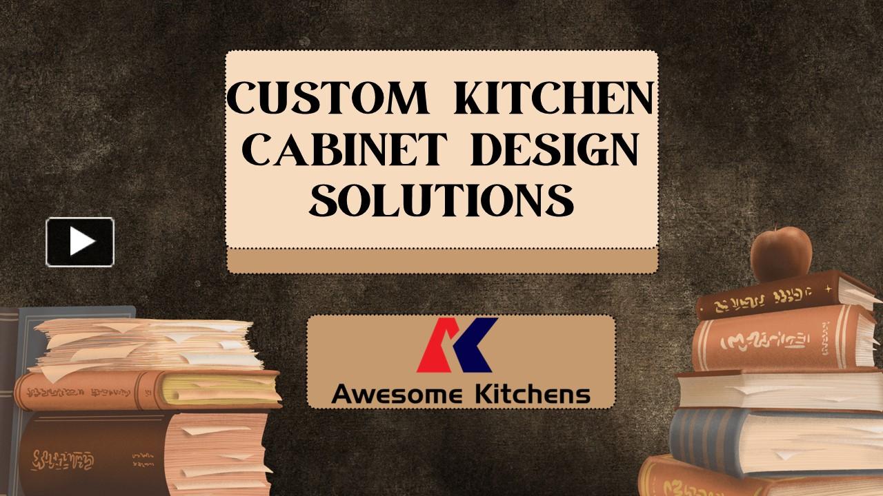 PPT – Custom Kitchen Cabinet Design Solutions PowerPoint presentation ...