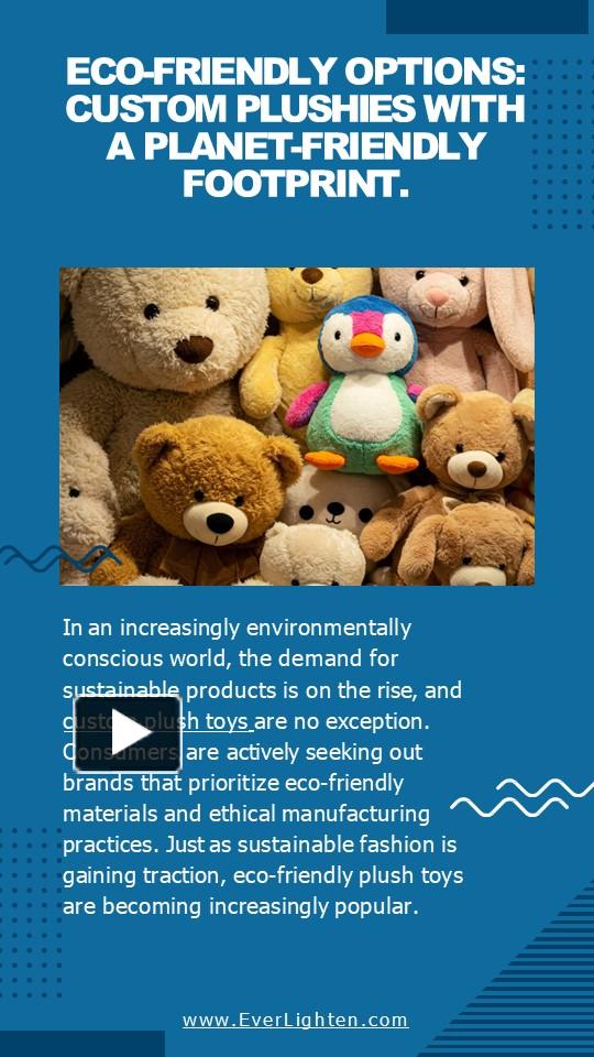 PPT – Eco-Friendly Options: Custom Plushies with a planet-friendly ...