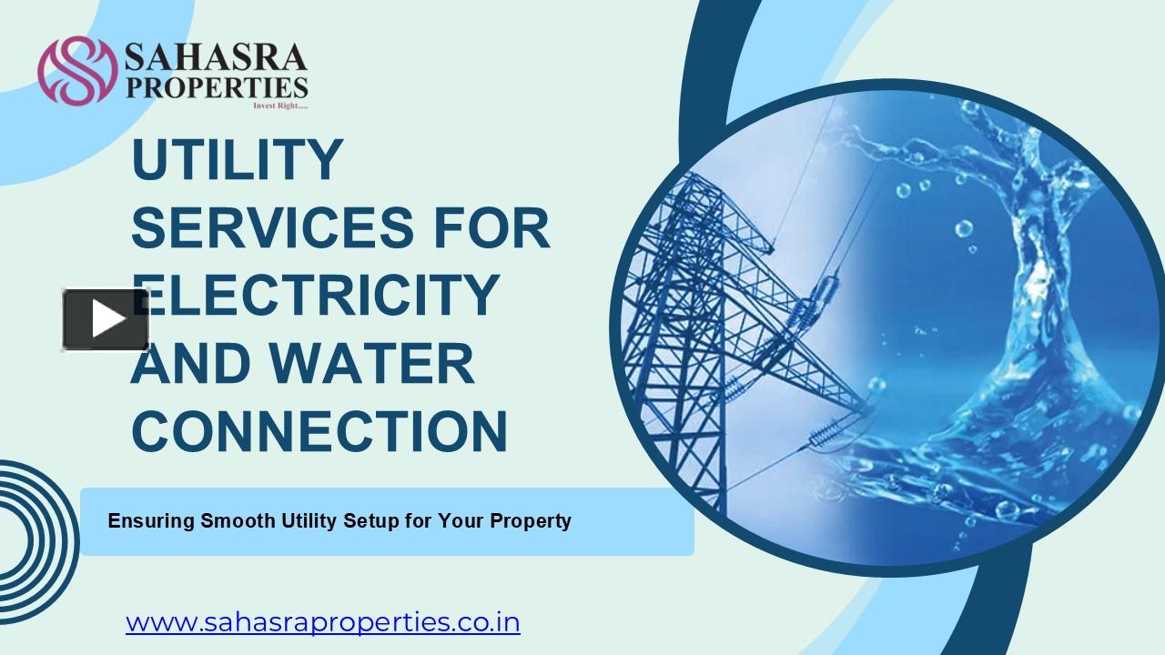 PPT – Seamless Utility Services for Electricity and Water Connection in ...