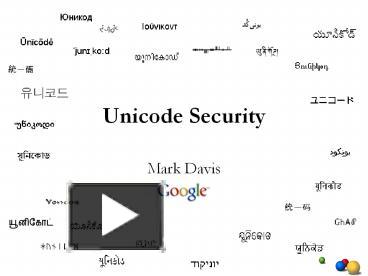 Unicode Security presentation | free to view