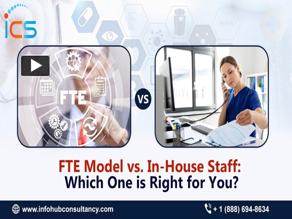 PPT – FTE Model vs. In-House Staff: Which One is Right for You ...
