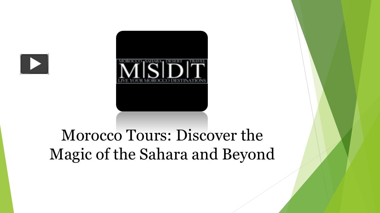PPT – Morocco Tours Discover the Magic of the Sahara and Beyond ...