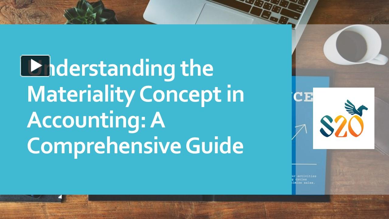 PPT – Understanding the Materiality Concept in Accounting: A ...