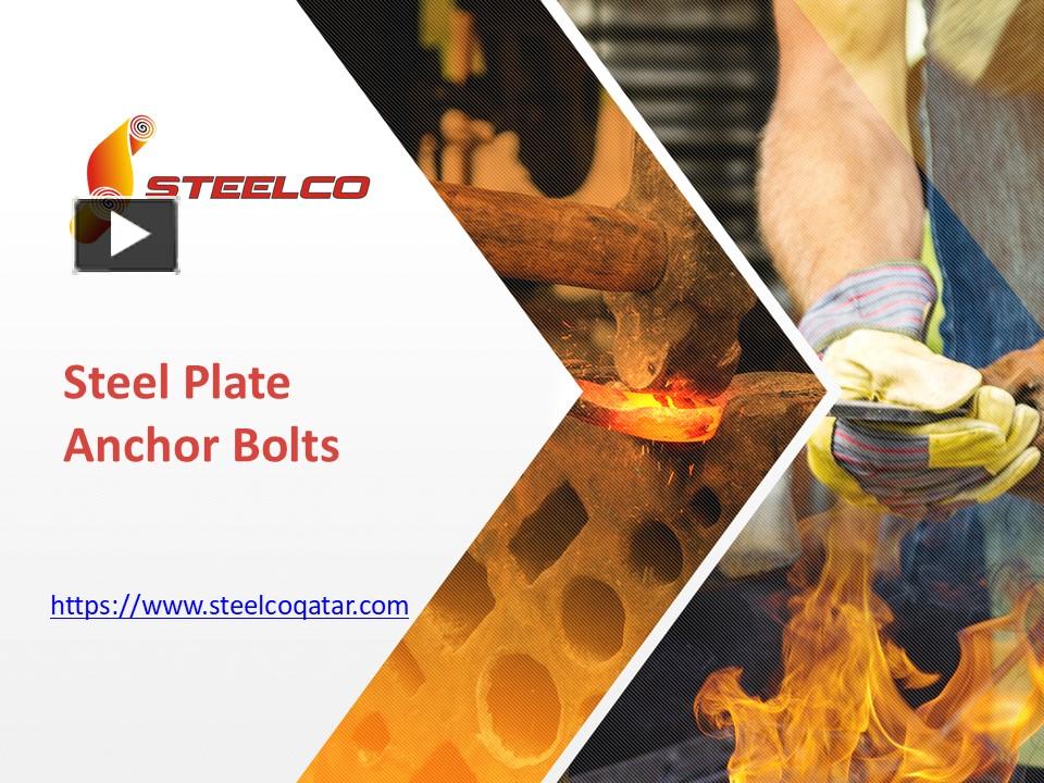 PPT – Steel Plate Anchor Bolts - www.steelcoqatar.com (1) PowerPoint ...