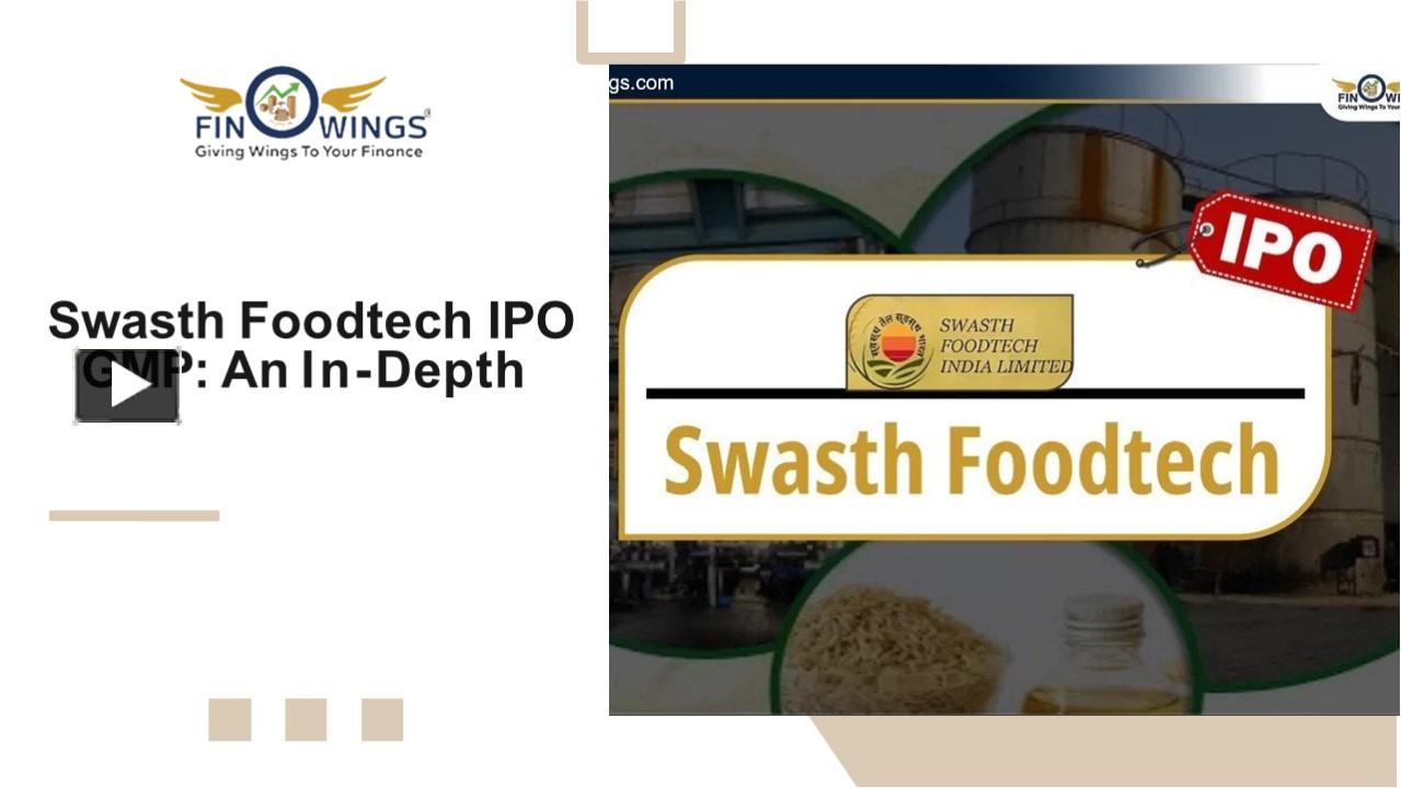 PPT – Swasth Foodtech IPO GMP: Live Updates & Market Sentiment ...