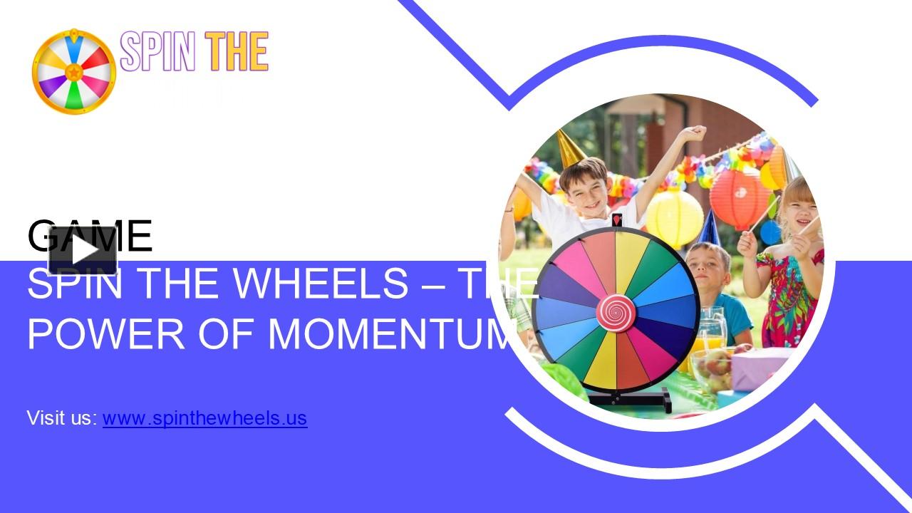 Spin the Wheels: Motion, Games & Real-Life Uses presentation | free to ...