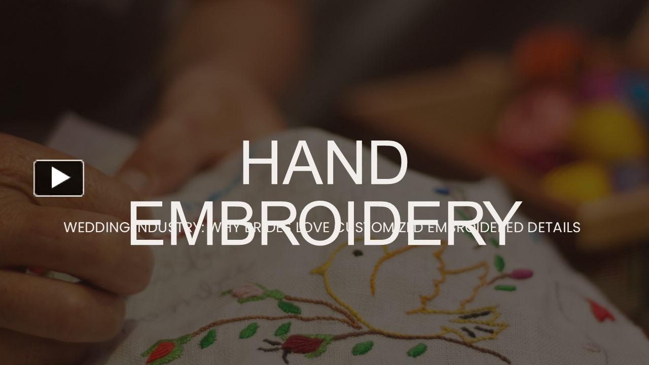 PPT – Hand Embroidery in Weddings: Why Brides Love Custom Embroidered ...
