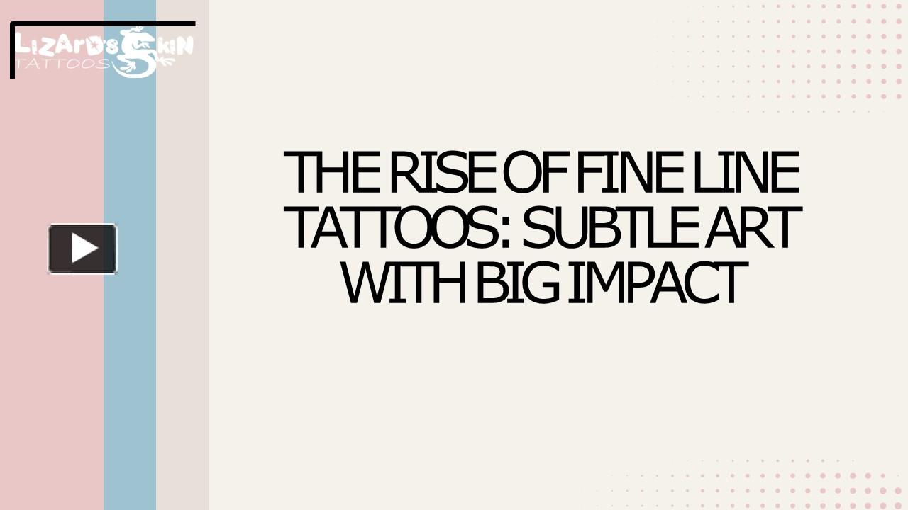 PPT – Fine Line Tattoos: A Subtle Art that Makes an Impact. PowerPoint ...