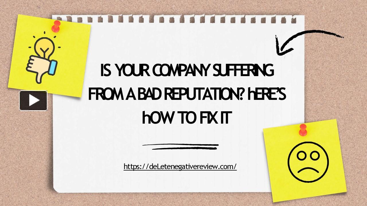 PPT – Is Your Company Suffering from a Bad Reputation? Here’s How to ...