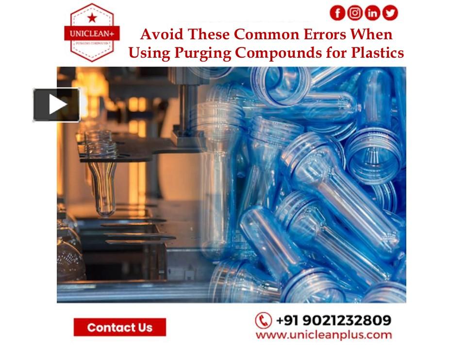 PPT – Avoid Mistakes When Working with Purging Compound for Plastic ...