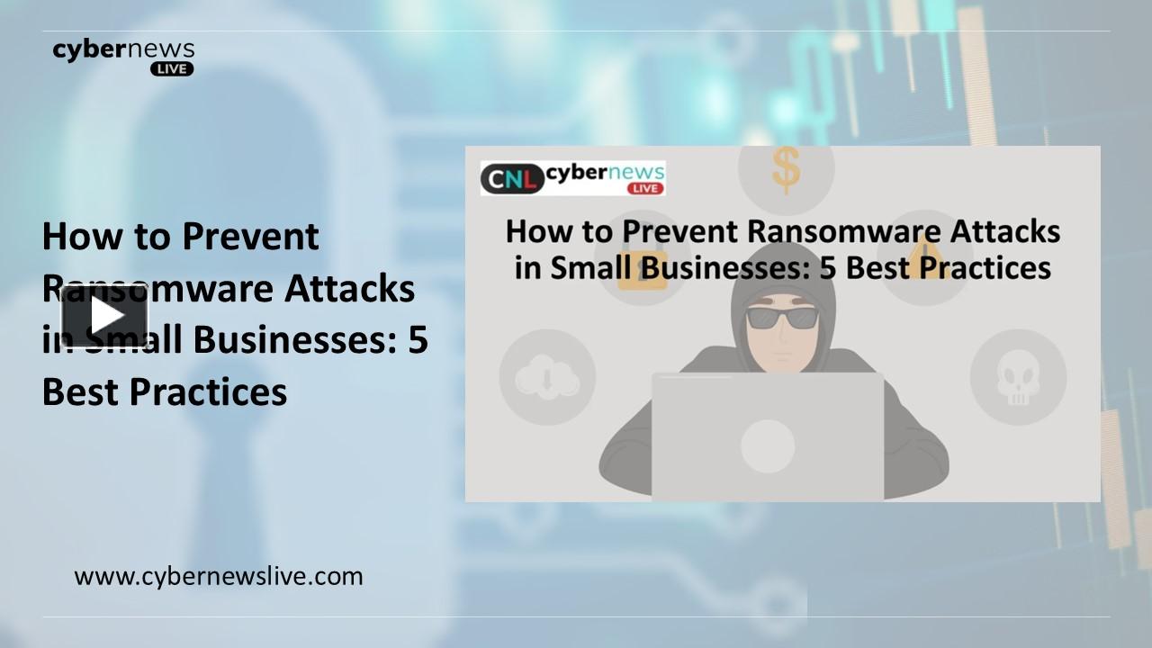 PPT – How to Prevent Ransomware Attacks in Small Businesses: 5 Best ...